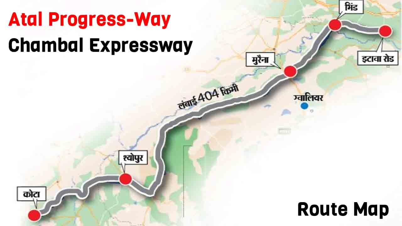 Atal Progress Way (Chambal Expressway) - Route, Map, Cost, Progress ...